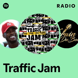 Traffic Jam Radio | Spotify Playlist