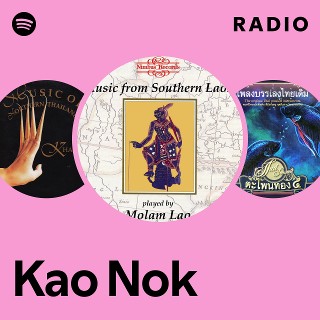 Kao Nok Radio - playlist by Spotify | Spotify