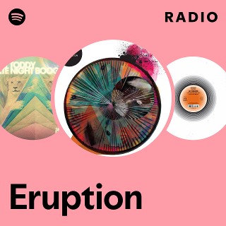 Eruption Radio - playlist by Spotify | Spotify