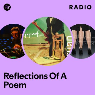 Reflections Of A Poem Radio - playlist by Spotify | Spotify
