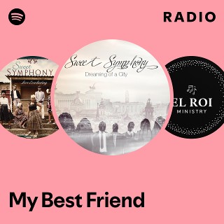 My Best Friend Radio - playlist by Spotify | Spotify