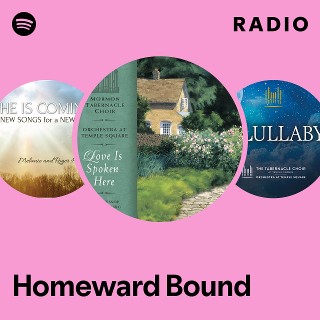 Homeward Bound Radio Playlist By Spotify Spotify
