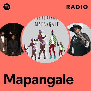 Mapangale Radio - playlist by Spotify | Spotify