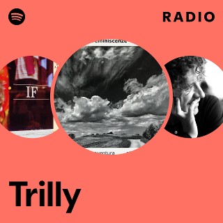 Trilly Radio - playlist by Spotify | Spotify