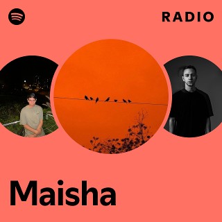 Maisha Radio | Spotify Playlist