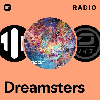 Dreamsters Radio - playlist by Spotify | Spotify