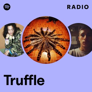Truffle Radio | Spotify Playlist