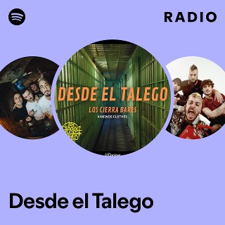 Desde el Talego Radio - playlist by Spotify | Spotify