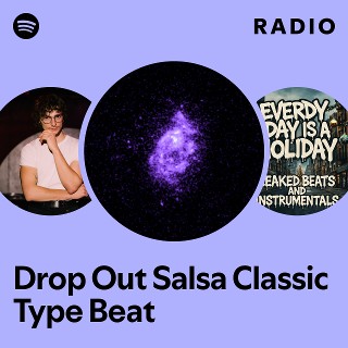 Drop Out Salsa Classic Type Beat Radio | Spotify Playlist