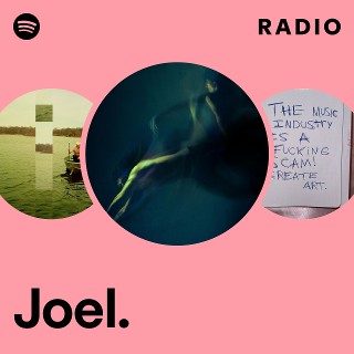 Joel. Radio - playlist by Spotify | Spotify