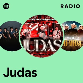 Judas Radio - playlist by Spotify | Spotify