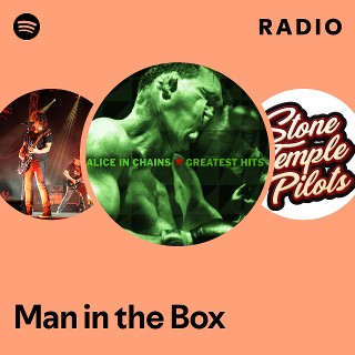 Man in the Box Radio | Spotify Playlist