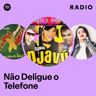 Não Deligue o Telefone Radio | Spotify Playlist