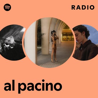 al pacino Radio | Spotify Playlist
