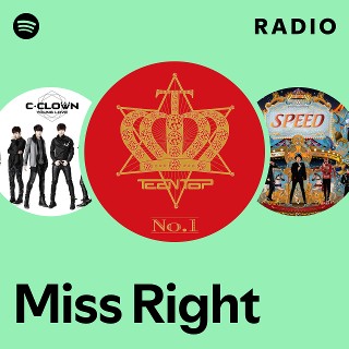 Miss Right Radio | Spotify Playlist