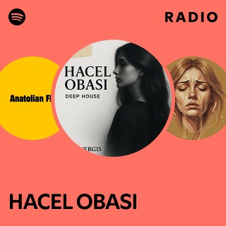 HACEL OBASI Radio | Spotify Playlist