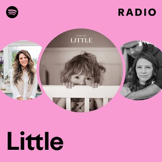 Little Radio | Spotify Playlist