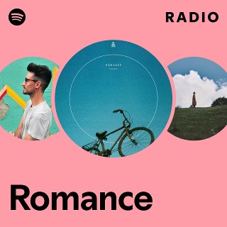 Romance Radio - playlist by Spotify | Spotify