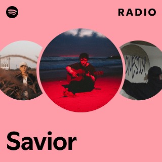 Savior Radio | Spotify Playlist