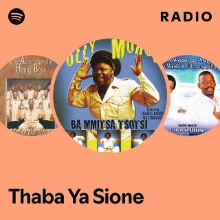 Thaba Ya Sione Radio - playlist by Spotify | Spotify