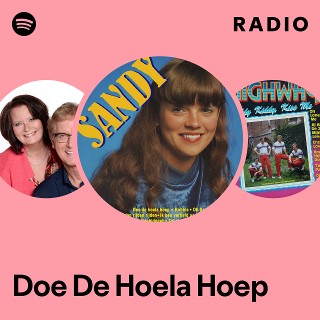 Doe De Hoela Hoep Radio | Spotify Playlist