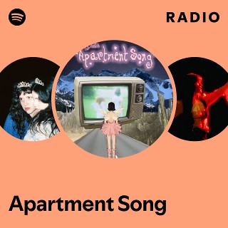 Apartment Song Radio | Spotify Playlist