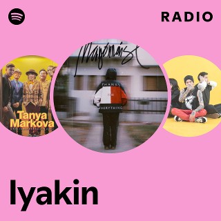 Iyakin Radio - playlist by Spotify | Spotify
