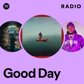 Good Day Radio | Spotify Playlist