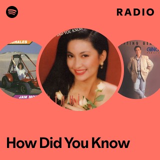 How Did You Know Radio - playlist by Spotify | Spotify