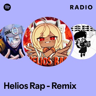 Helios Rap - Remix Radio | Spotify Playlist