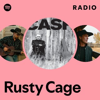 Rusty Cage Radio - playlist by Spotify | Spotify