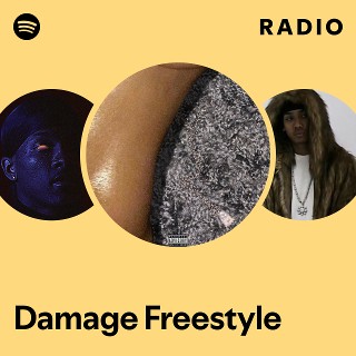 Damage Freestyle Radio | Spotify Playlist