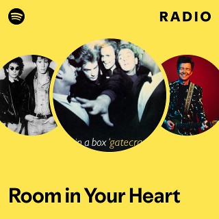 Room in Your Heart Radio | Spotify Playlist
