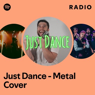 Just Dance - Metal Cover Radio | Spotify Playlist