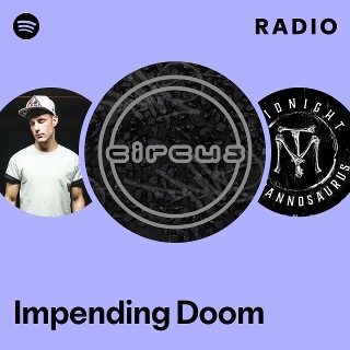 Impending Doom Radio | Spotify Playlist