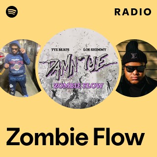 Zombie Flow Radio | Spotify Playlist