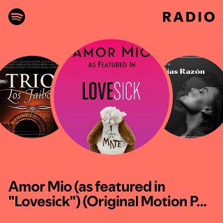 Amor Mio (as featured in "Lovesick") (Original Motion Picture ...