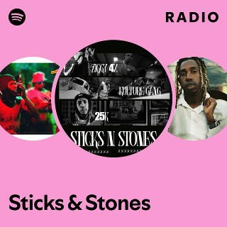 Sticks & Stones Radio | Spotify Playlist