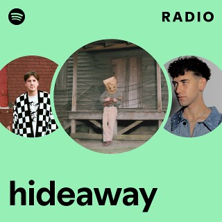hideaway Radio | Spotify Playlist