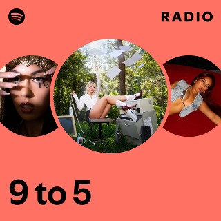 9 to 5 Radio - playlist by Spotify | Spotify