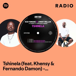 Tshinela (feat. Khensy & Fernando Damon) - Fka Mash Re-Glitch Radio ...