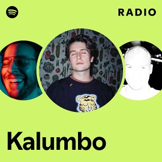 Kalumbo Radio - playlist by Spotify | Spotify