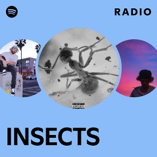 INSECTS Radio | Spotify Playlist