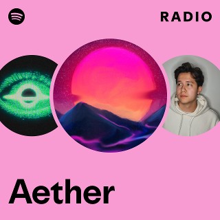 Aether Radio - playlist by Spotify | Spotify