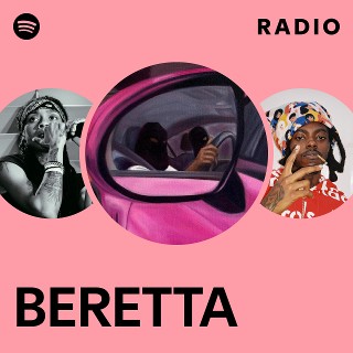 BERETTA Radio | Spotify Playlist