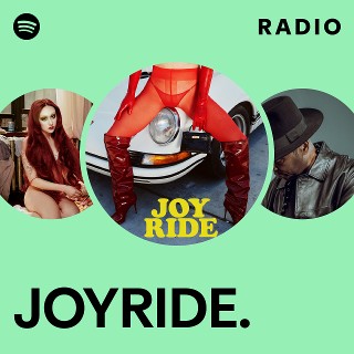 JOYRIDE Radio - playlist by Spotify | Spotify