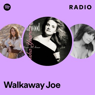 Walkaway Joe Radio | Spotify Playlist