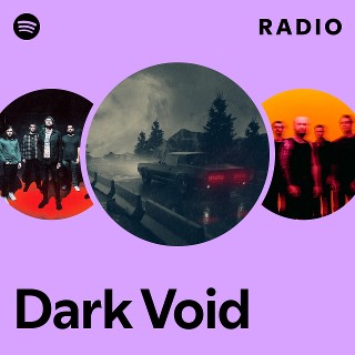 Dark Void Radio | Spotify Playlist