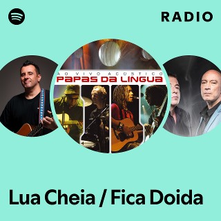 Lua Cheia / Fica Doida Radio - playlist by Spotify | Spotify