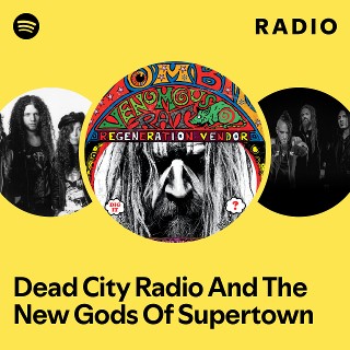 Dead City Radio And The New Gods Of Supertown Radio - playlist by ...